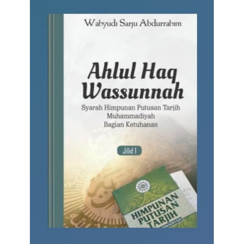 Jual Ahlul Haq Wasunnah Syarah Himpunan Putusan Tarjih Muhammadiyah ...