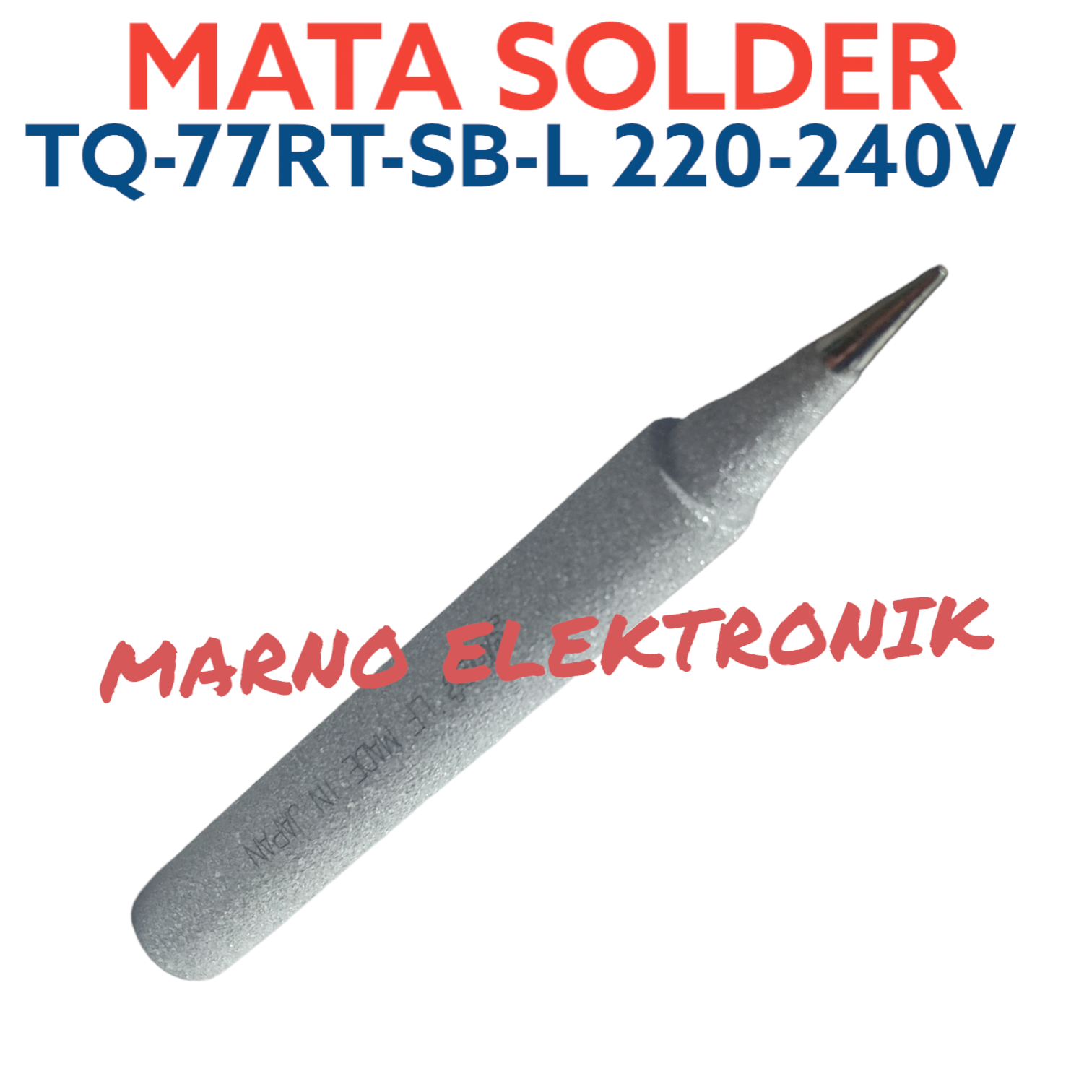 Jual MATA SOLDER TQ 77 RT TQ77 220-240V ASLI ORI ORIGINAL | Shopee ...