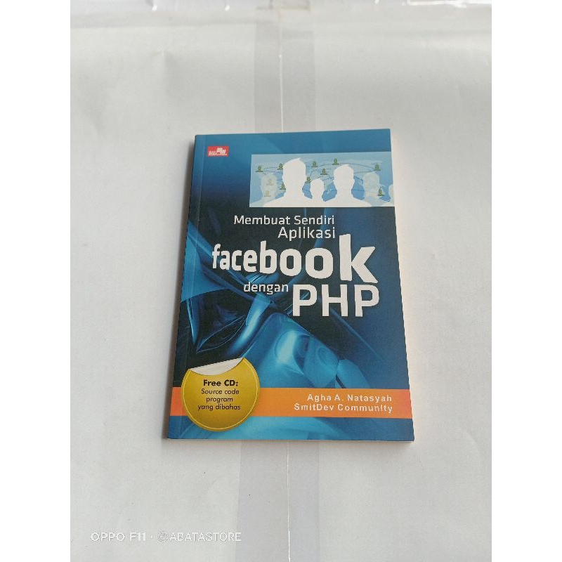 Jual BUKU MEMBUAT SENDIRI APLIKASI FACEBOOK DENGAN PHP AGHA A NATASYAH | Shopee Indonesia