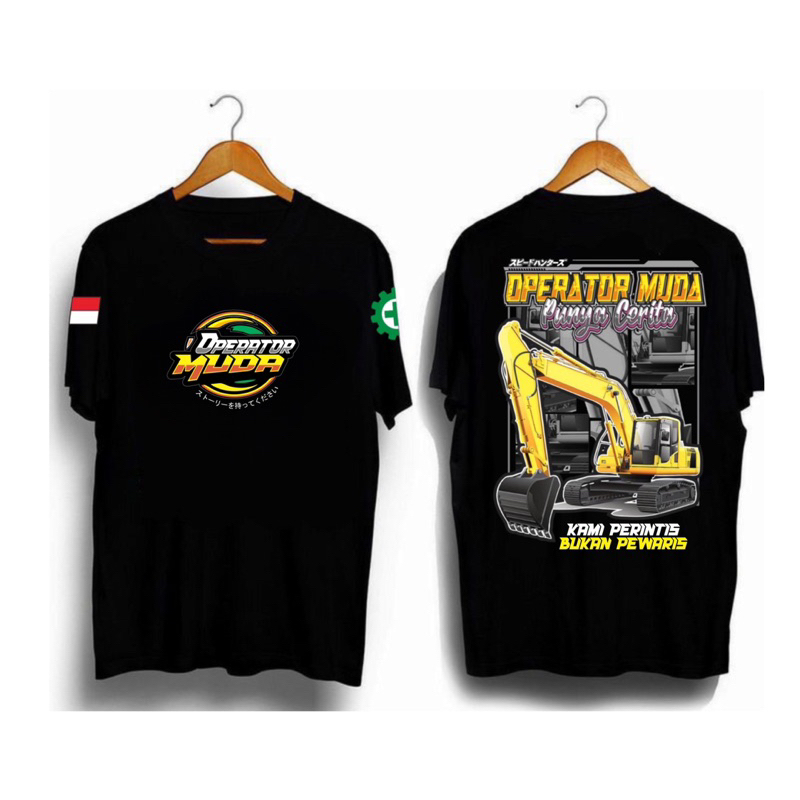 Jual Kaos Operator Muda Kami Perintis Bukan Pewaris Baju Excavator ...