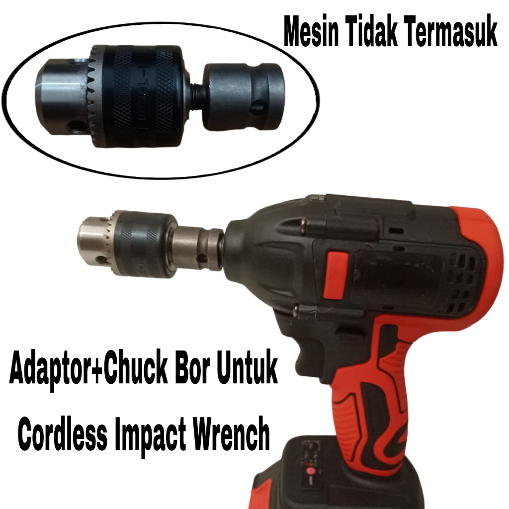 Jual SATU SET ADAPTOR CHUCK BOR IMPACT WRENCH ADAPTOR DAN DRILL CHUCK ...