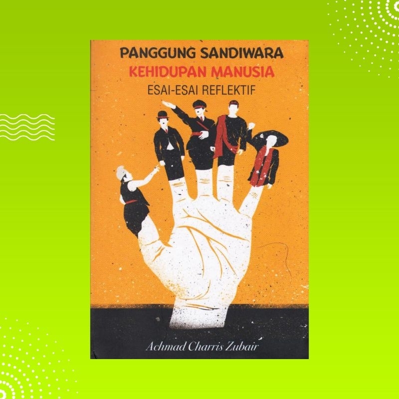 Jual Buku Panggung Sandiwara Kehidupan Manusia | Shopee Indonesia