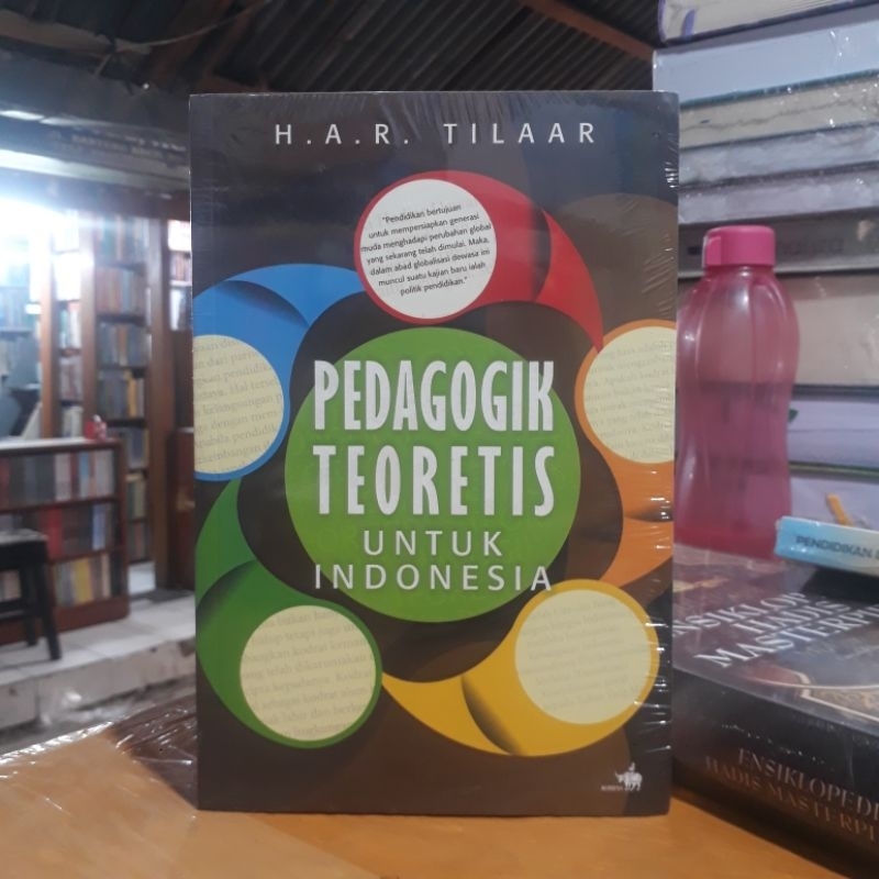 Jual Buku PEDAGOGIK TEORITIS: Untuk Indonesia | H. A. R. Tilaar (Kompas ...