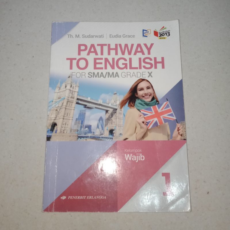 Jual [Buku Bekas] Pathway To English Kelompok Wajib Jilid 1 untuk SMA/MA Kelas X Edisi Revisi ...