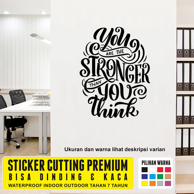 Jual Stiker Dinding Motivasi Quotes Kata Kantor Kafe Cafe You Stronger ...