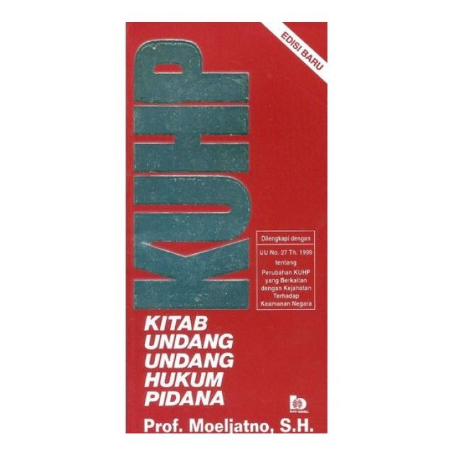 Jual Kitab Undang-Undang Hukum Pidana KUHP Prof. Moeljatno Edisi Terbaru | Shopee Indonesia