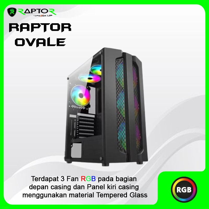 Jual Casing Gaming RAPTOR OVALE - include 3 FAN RGB | Tempered Glass ...
