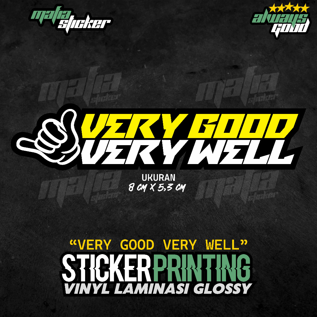 Jual STICKER/STIKER PRINT CUT VERY GOOD VERY WELL VIRAL FYP | Shopee ...
