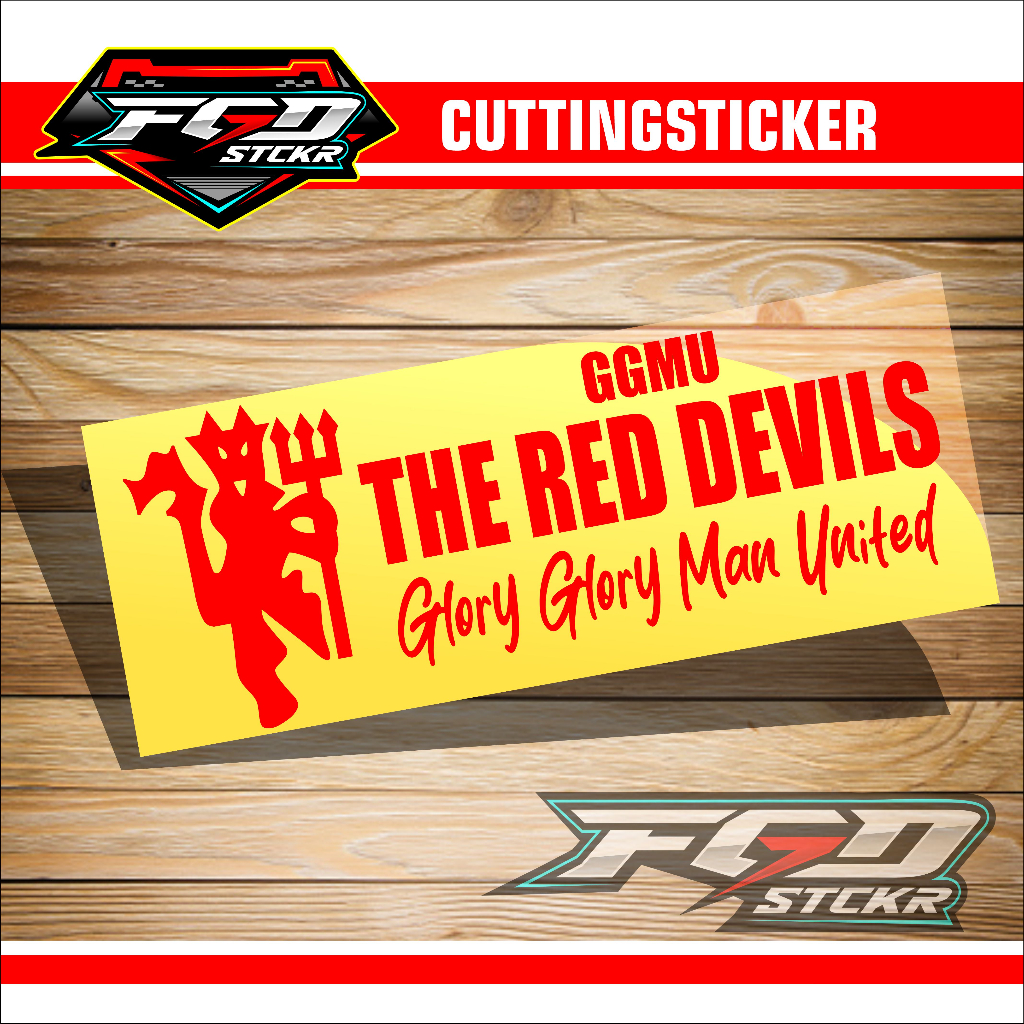 Jual Cutting Sticker GGMU The Red Devils Glory Glory Man United Variasi ...