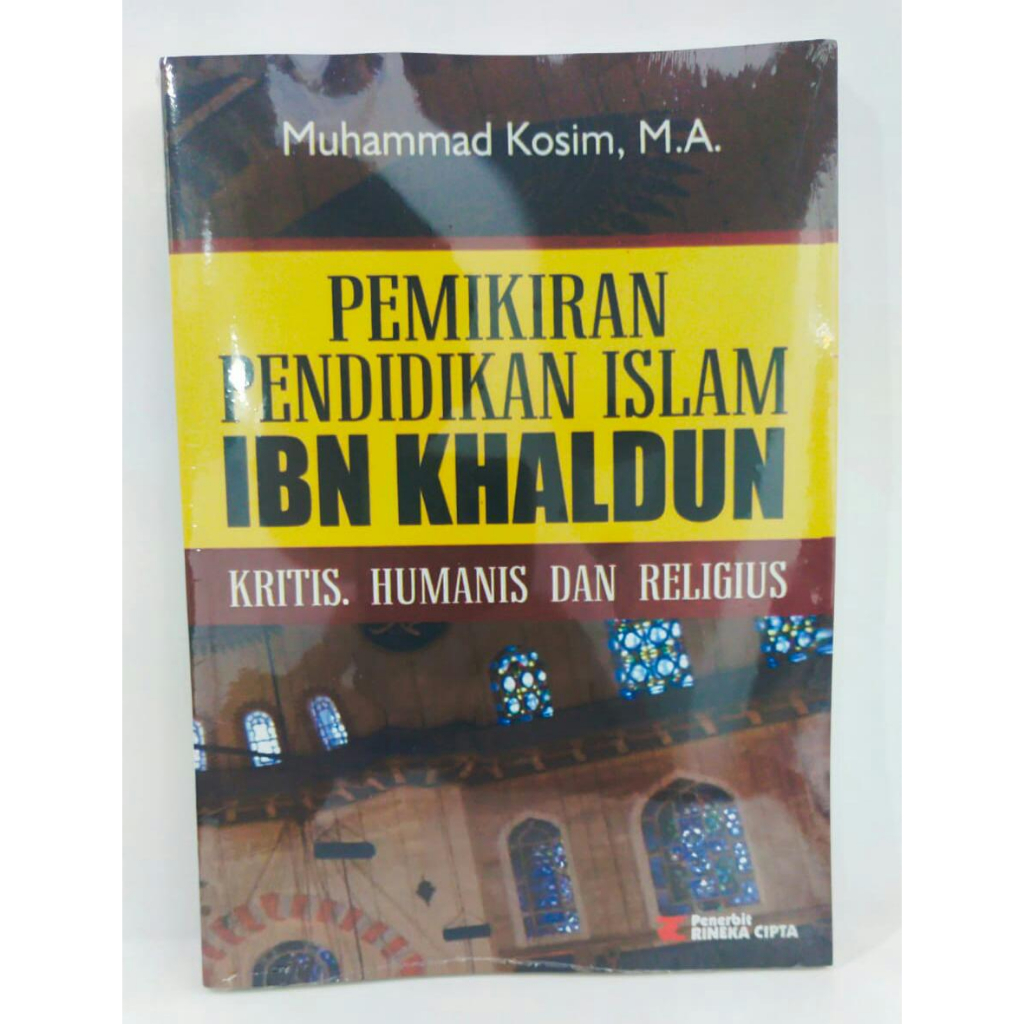 Jual Pemikiran Pendidikan Islam Ibnu Khaldun - Kritis Humanis dan Religius - Muhammad Kosim - NR ...