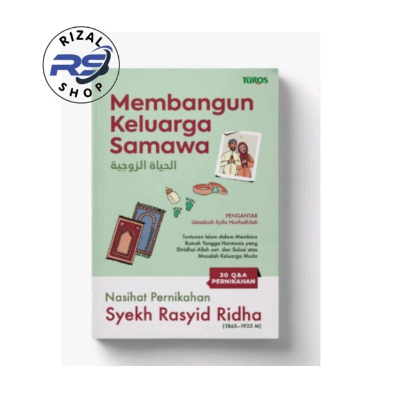Jual MEMBANGUN KELUARGA SAMAWA (Nasihat pernikahan syekh Rasyid Ridha ...