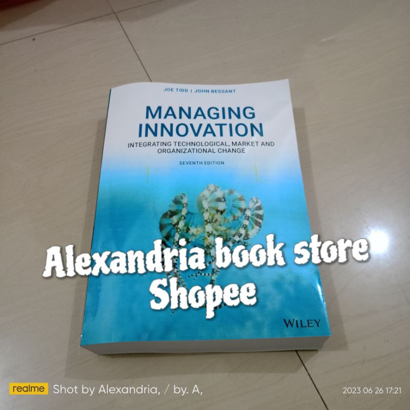 Jual Managing Innovation: Integrating Technological, Market and ...