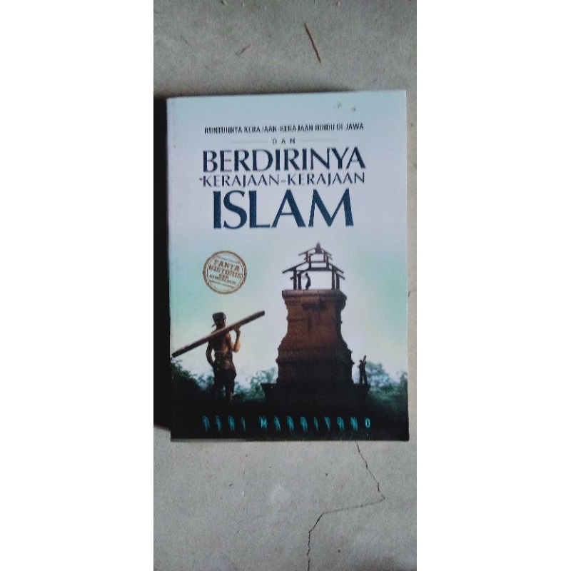 Jual Buku Runtuhnya Kerajaan-kerajaan Hindu Di Jawa dan Berdirinya Kerajaan Islam -Araska ...