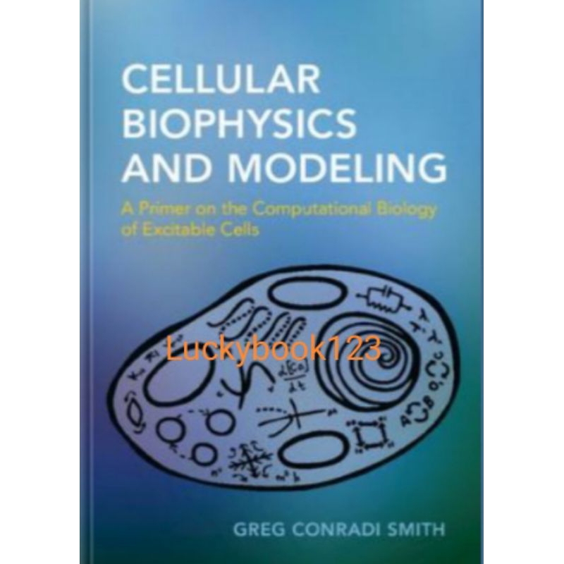Jual Buku Cellular Biophysics and Modeling by Greg Conradi Smith ...