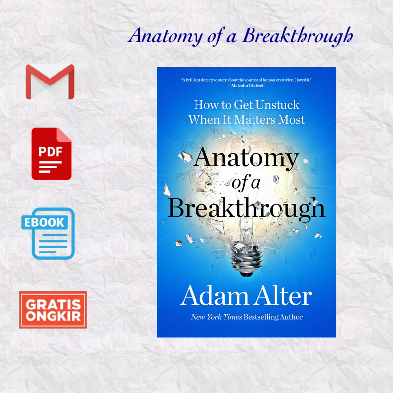 Jual Anatomy Of A Breakthrough How To Get Unstuck When It Matters Most Bahasa Inggris Adam 