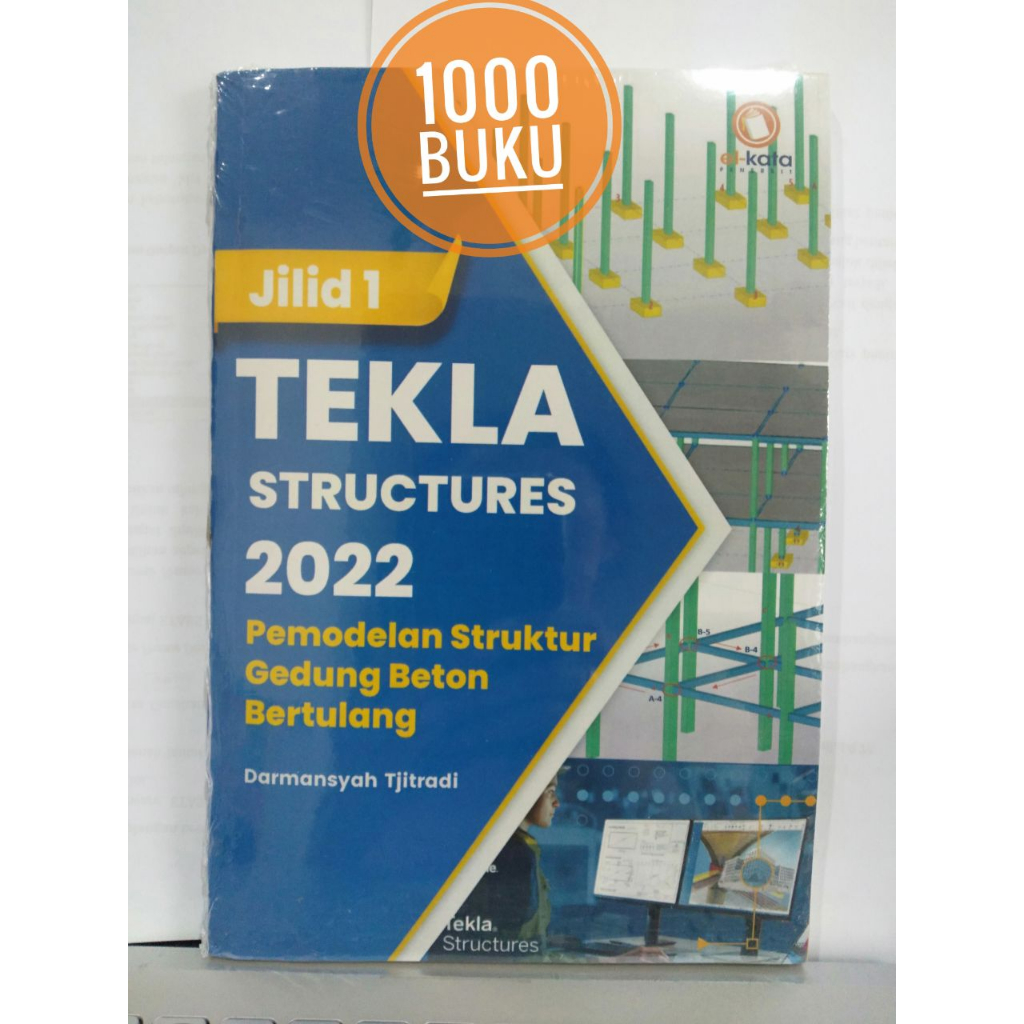 Jual Buku teknik sipil Tekla Structures 2022 Pemodelan Struktur Gedung Beton Bertulang | Shopee ...