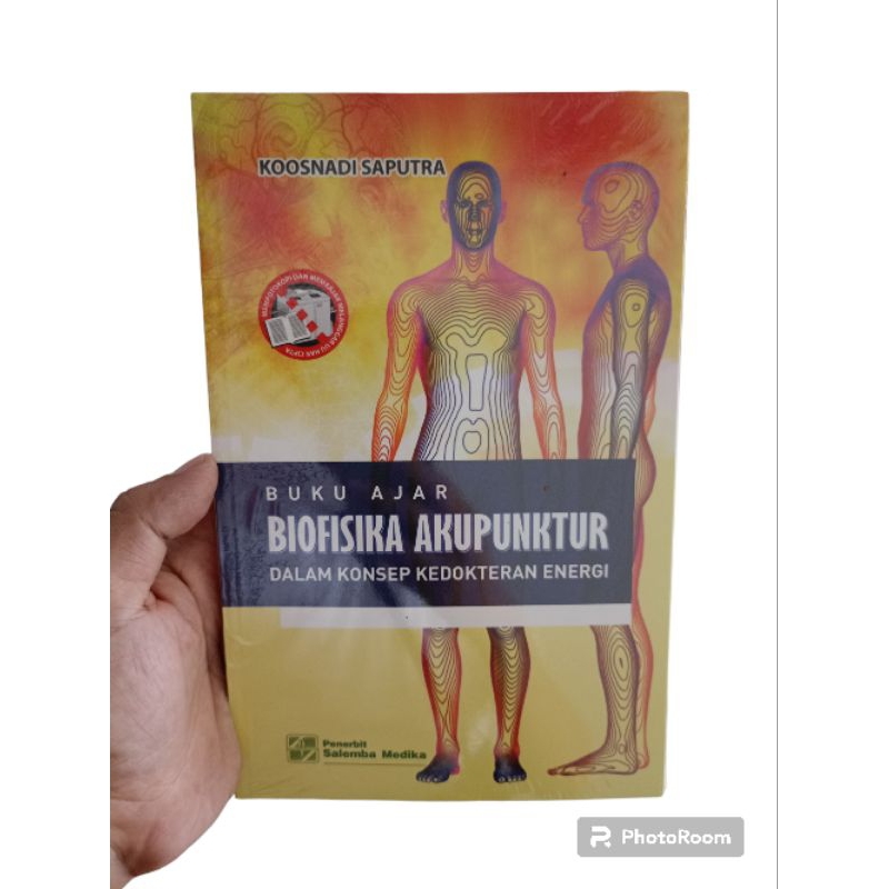 Jual Buku Ajar Biofisika Akupunktur Dalam Konsep Kedokteran Energi