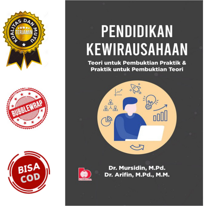 Jual BUKU PENDIDIKAN KEWIRAUSAHAAN (TEORI UNTUK PEMBUKTIAN PRAKTIK DAN PRAKTIK UNTUK PEMBUKTIAN ...
