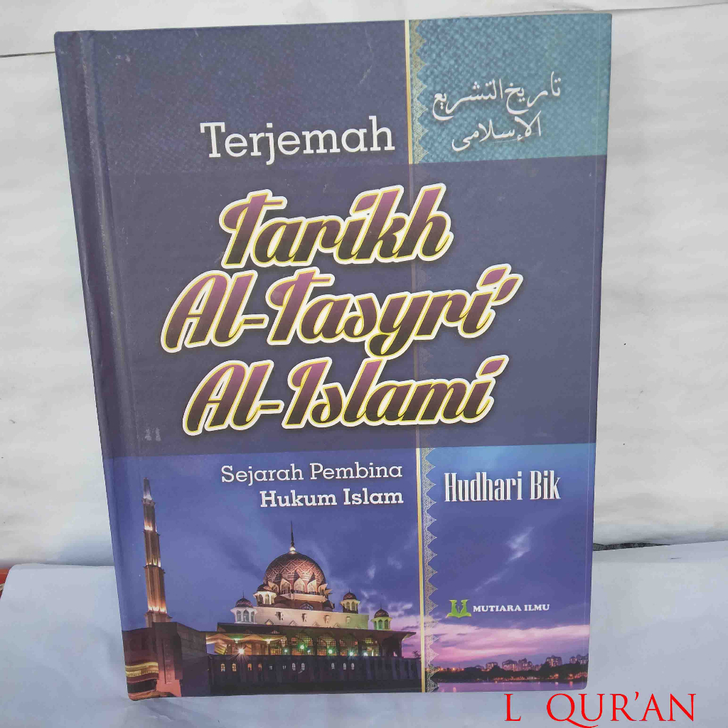 Jual Terjemah Tarikh Al Tasri Al Islami ( Sejarah Pembina Hukum Islam ...