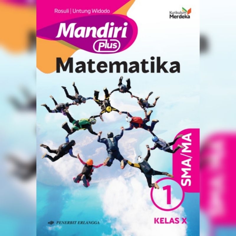 Jual BUKU MANDIRI MATEMATIKA UNTUK SMA/MA KELAS 10 KURIKULUM MERDEKA PENERBIT ERLANGGA | Shopee ...