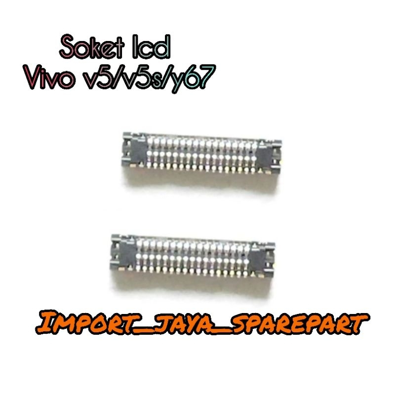 Jual CONEKTOR PCB LCD / SOKET LCD VIVO V5/V5S/Y67/Y69/Y11/Y12/Y15/Y17/Y19 2019/Y20 ORIGINAL ...