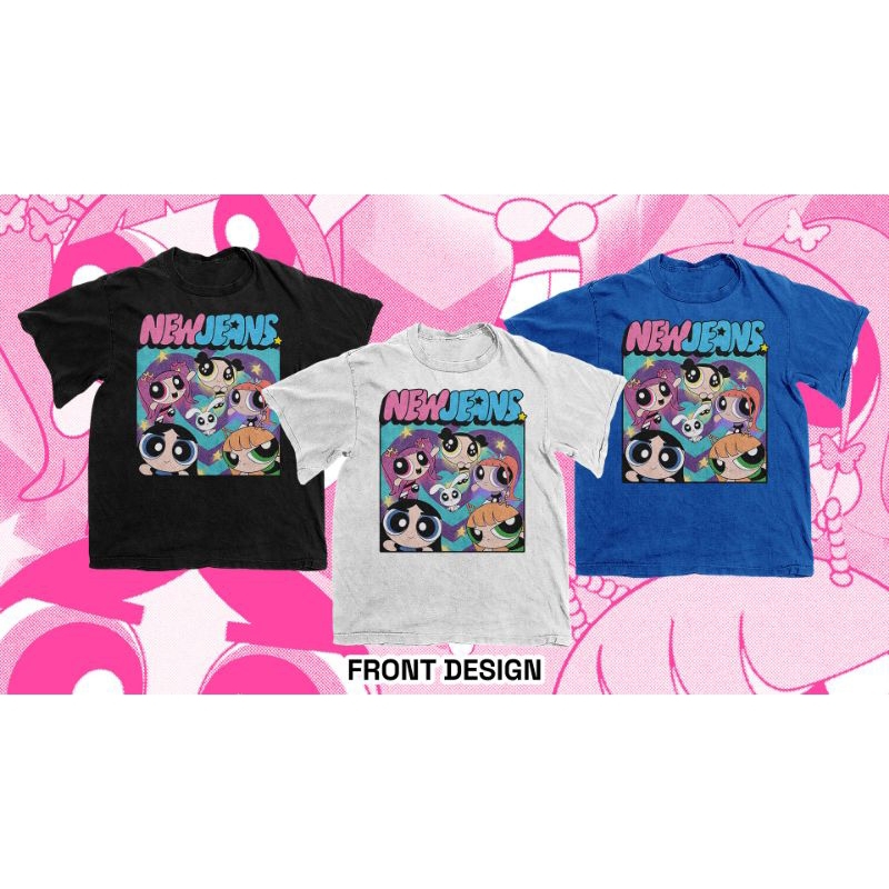 Jual PRE ORDER KAOS FANMADE/BOOTLEG/UNOFFICIAL NEWJEANS POWERPUFF GIRLS ...