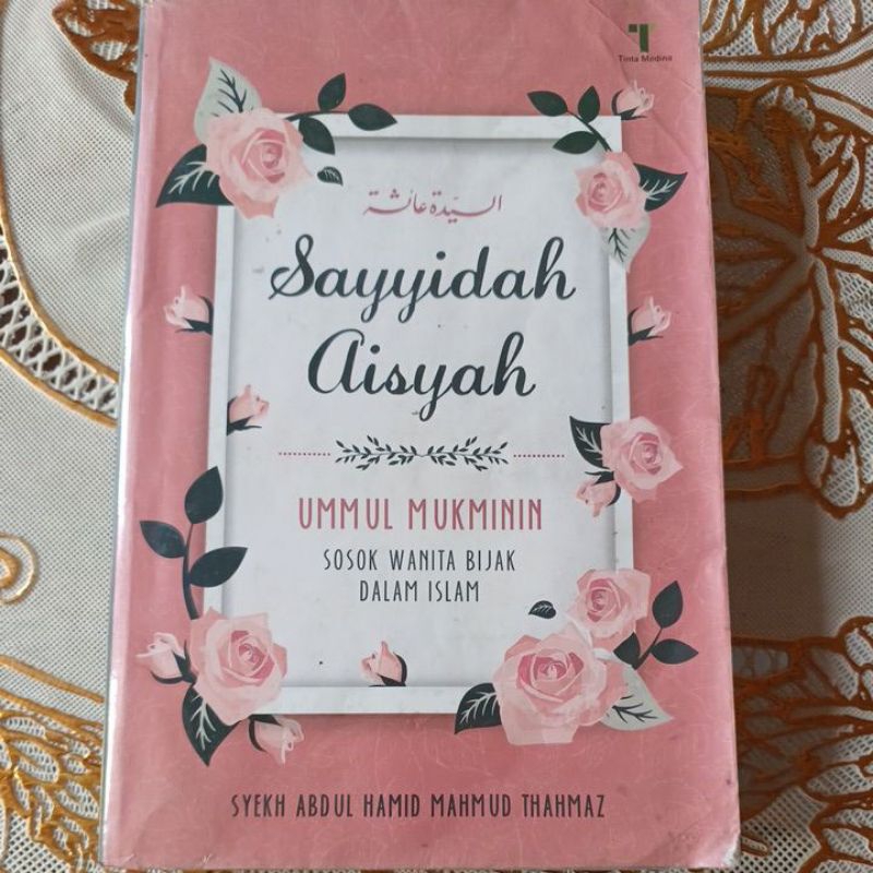 Jual Buku Sayyidah Aisyah - Syekh Abdul Hamid Mahmud Thahmaz | Shopee ...