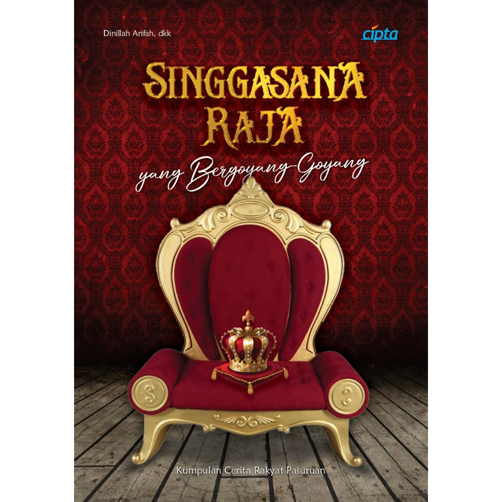 Jual Singgasana Raja yang Bergoyang-Goyang: Cerita Rakyat Pasuruan ...