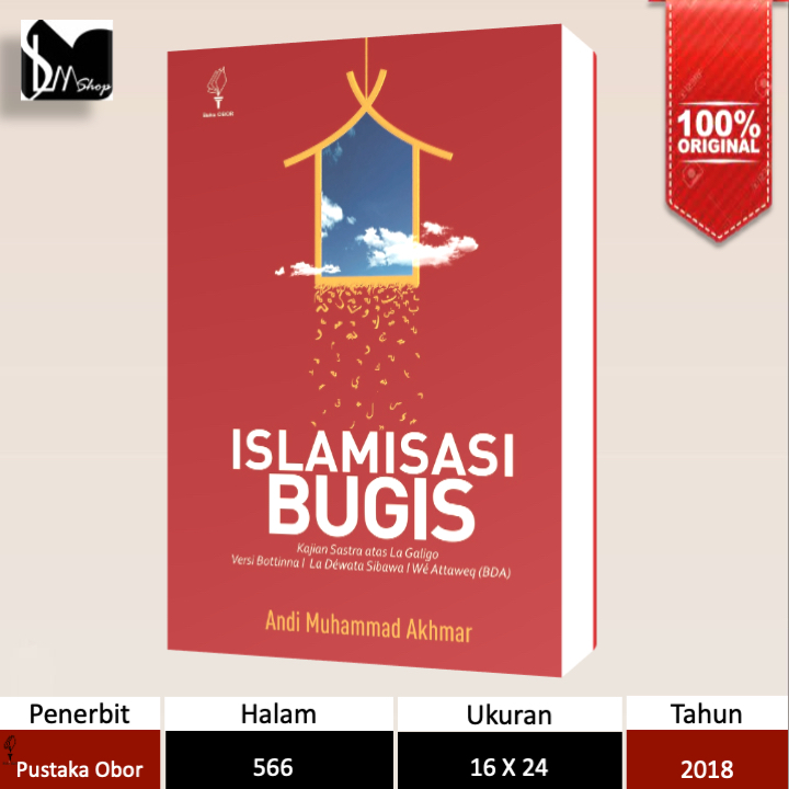 Jual Buku Islamisasi Bugis | Kajian Sastra Atas La Galigo Versi ...