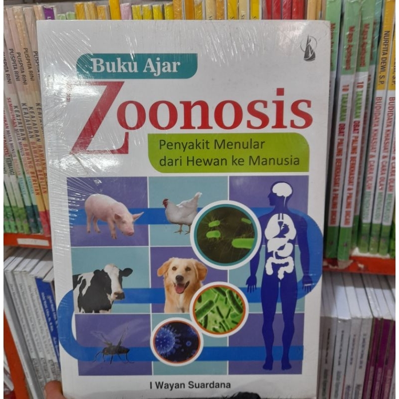 Jual Buku Ajar Zoonosis: Penyakit Menular Dari Hewan Ke Manusia -I Wayan Suardana Buku Original ...