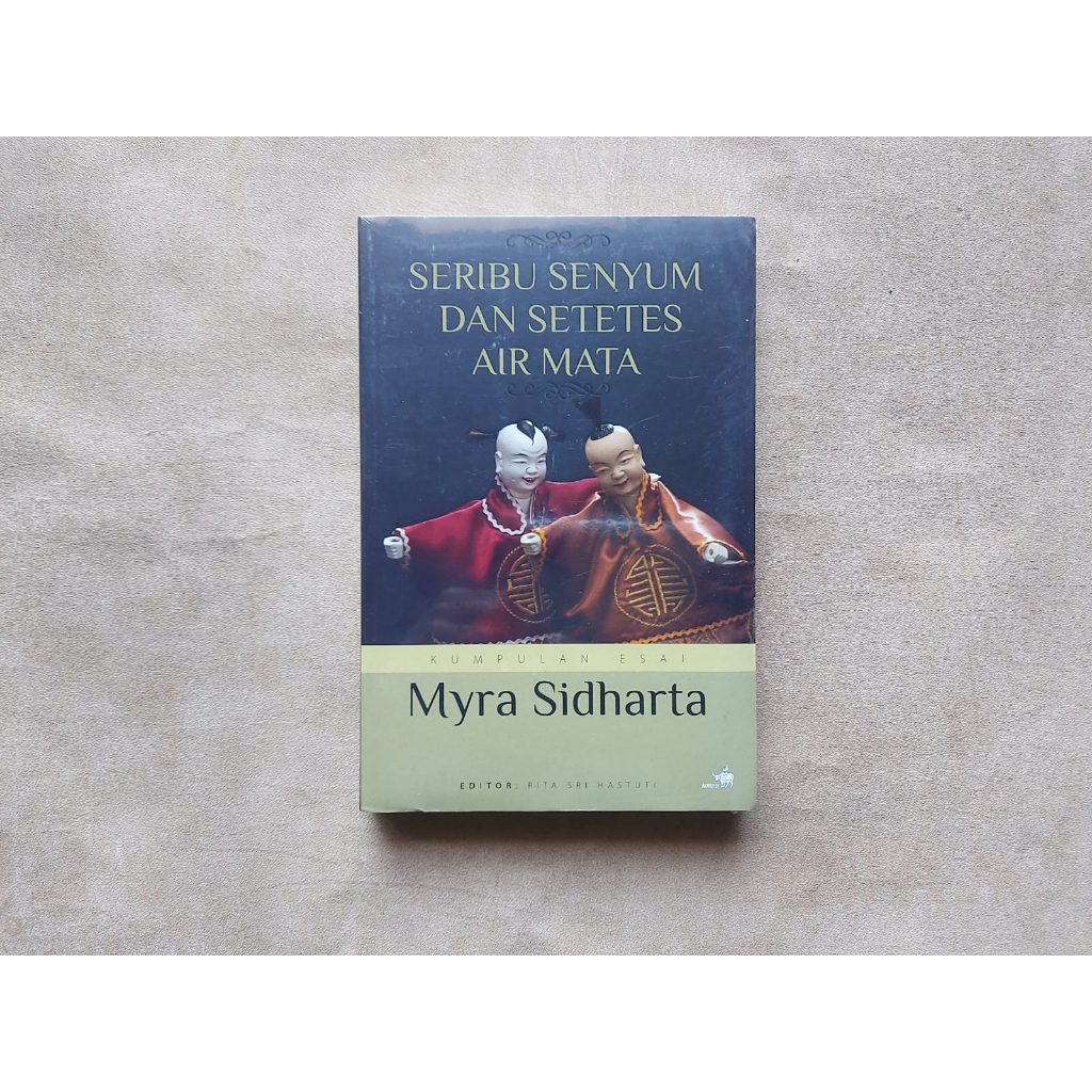 Jual SERIBU SENYUM DAN SETETES AIR MATA Kumpulan Esai -- Myra Sidharta ...