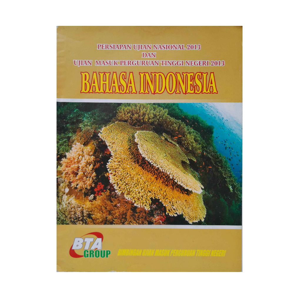 Jual BUKU PERSIAPAN UJIAN MASUK PERGURUAN TINGGI BAHASA INDONESIA BTA ... Jual BUKU PERSIAPAN UJIAN MASUK PERGURUAN TINGGI BAHASA INDONESIA BTA ...