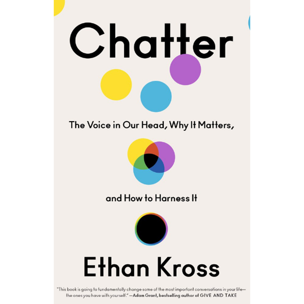 Jual Chatter: The Voice in Our Head, Why It Matters, and How to Harness ...