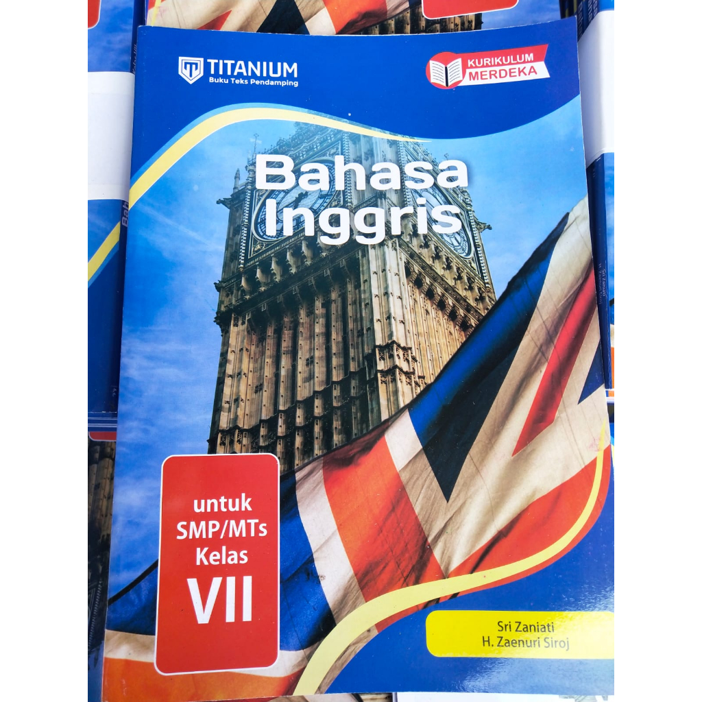 Jual TITANIUM : Buku Teks Pendamping Kurikulum Merdeka Bahas Inggris Untuk SMP/ MTs Kelas VII ...