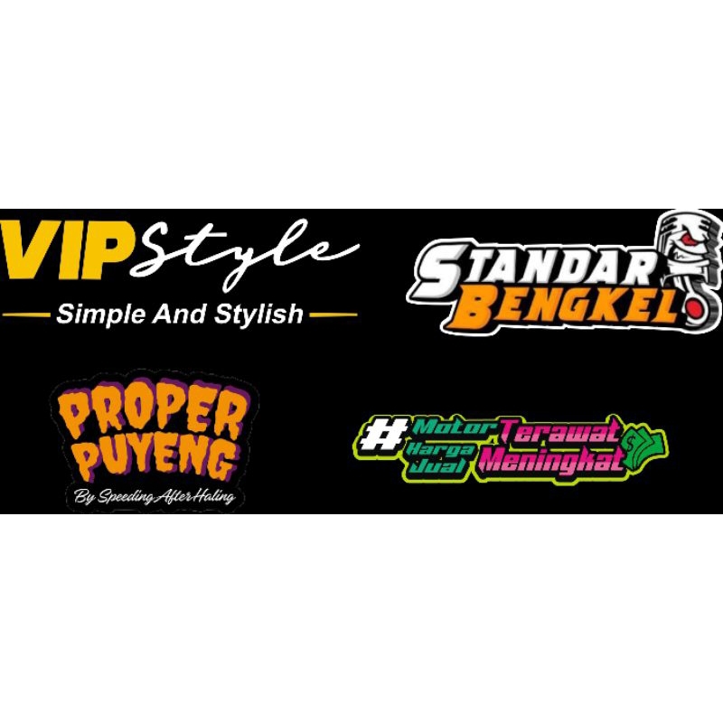 Jual STIKER PROPER PUYENG STANDART BENGKEL VIP STYLE 1PACK 4PCS BAHAN ...