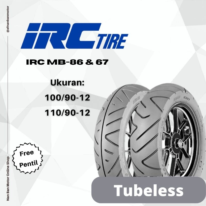 Jual BAN MOTOR IRC MB 86 & 67 UKURAN 100/90-12 & 110/90-12 UNTUK MOTOR SCOOPY DLL | Shopee Indonesia