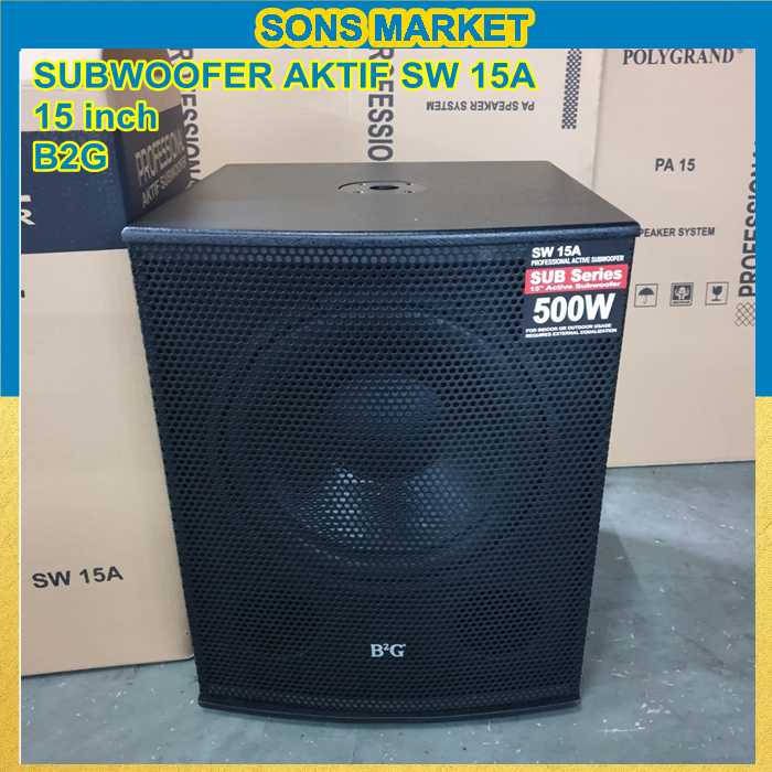 Jual B2G SPEAKER SUBWOOFER AKTIF SW 15A 15 inch 15inch BASS MDF | Shopee Indonesia