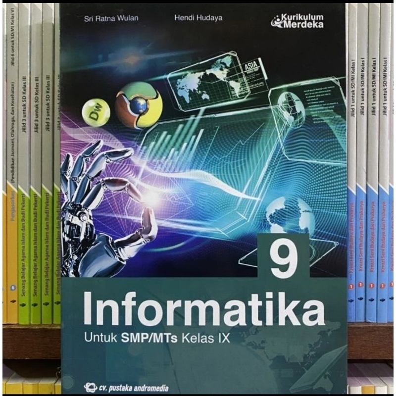 Jual buku informatika kurikulum merdeka kelas 9 penerbit pustaka andromedia | Shopee Indonesia
