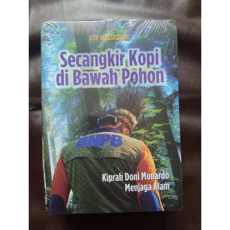 Jual Buku Autobiografi SECANGKIR KOPI DI BAWAH POHON oleh Egy Massadiah Kisah Doni Monardo ...