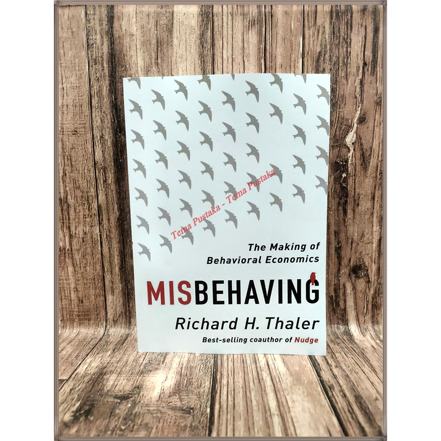 Jual Buku Misbehaving: The Making of Behavioral Economics - English Language | Shopee Indonesia