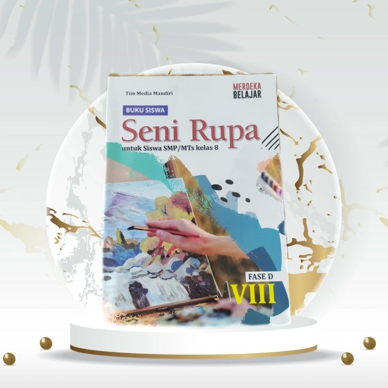 Jual ORI buku teks siswa seni rupa kurikulum merdeka untuk SMP/Mts kelas 8 penerbit media ...
