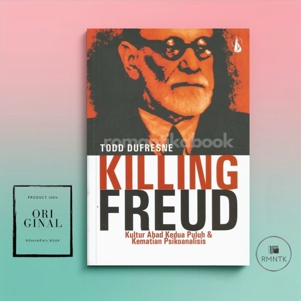 Jual Buku Killing Freud: Kultur Abad Kedua Puluh dan Kematian ...