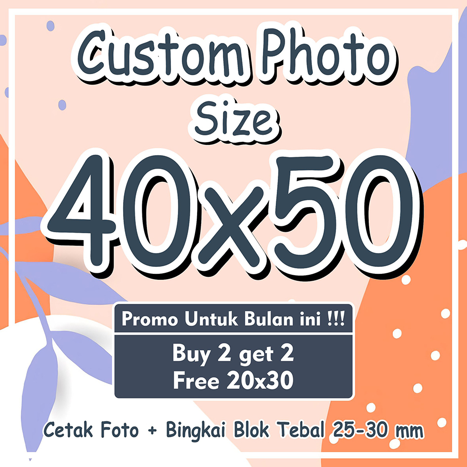 Jual Cetak Foto Ukuran Size Besar - 40x50 / 40x60 / 50x70 | Shopee ...