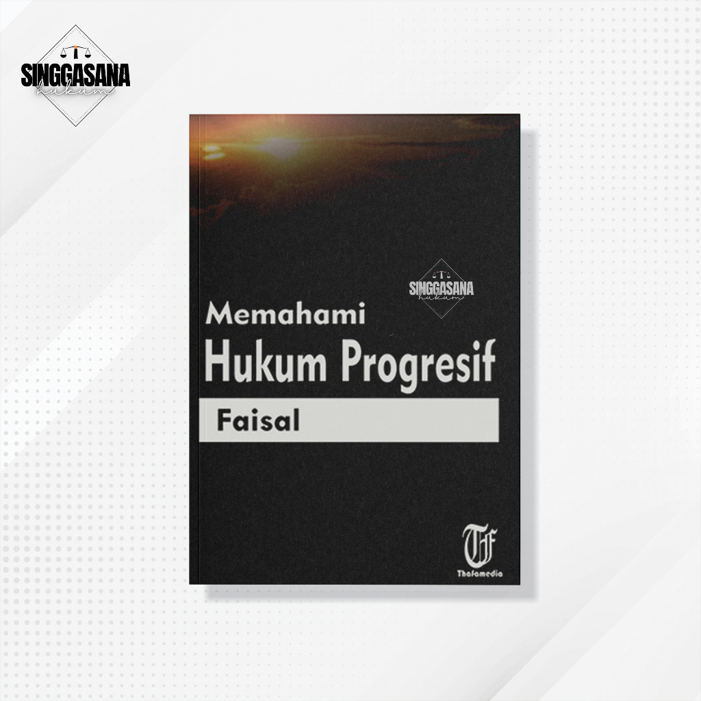 Jual MEMAHAMI HUKUM PROGRESIF - Faisal - Thafa Media | Shopee Indonesia