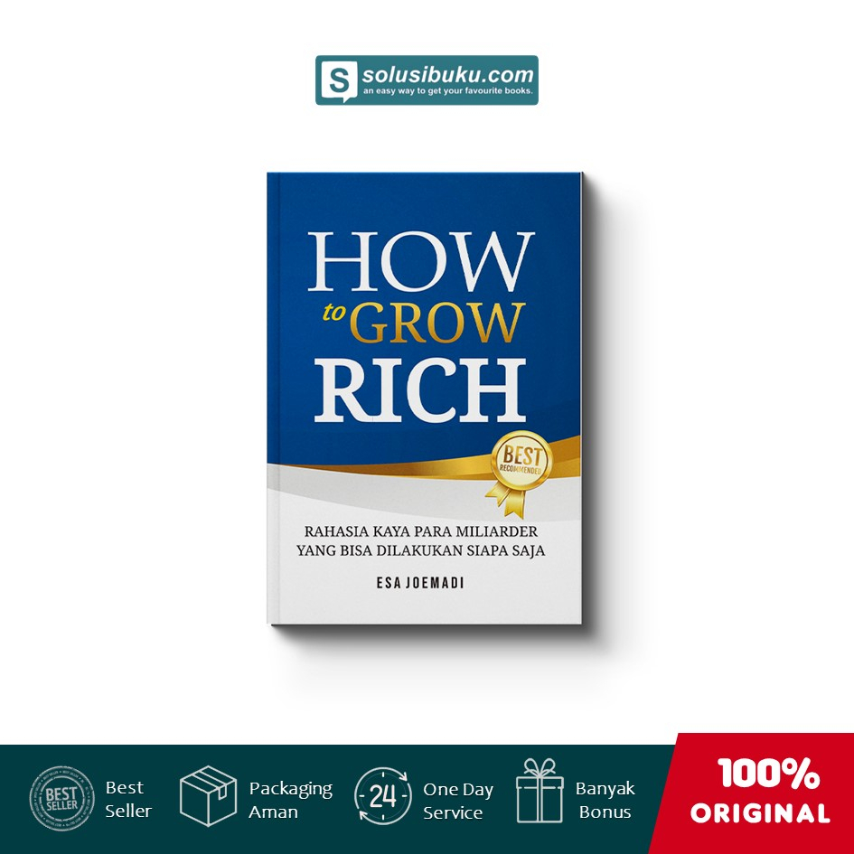 Jual Buku How To Grow Rich: Rahasia Kaya Para Miliader Yang Bisa Dilakukan Siapa Saja (Araska ...