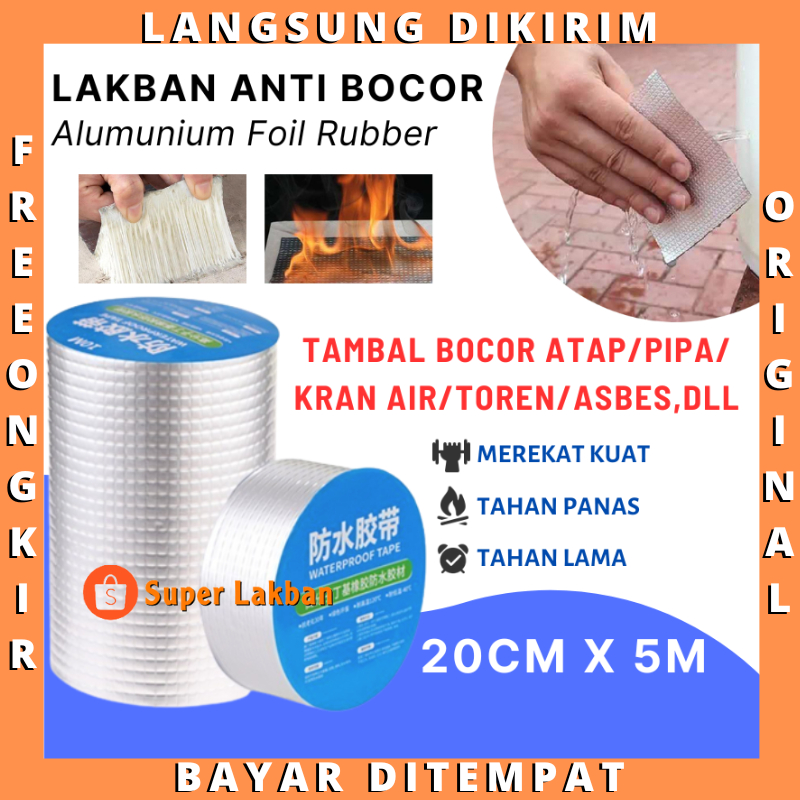 Jual Lakban Anti Bocor Anti Air Aluminium Foil Butyl 20cmX5M Lem Talang Tambal Atap Rumah ...