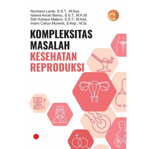 Jual Buku Kompleksitas Masalah Kesehatan Reproduksi BW (Nurdiana Lante) | Shopee Indonesia