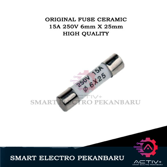 Jual ORIGINAL FUSE KERAMIK 15A 250V 6mm*25mm SLOW BLOW SEKRING SKRING 15 A FUSE KACA 15 AMPERE ...