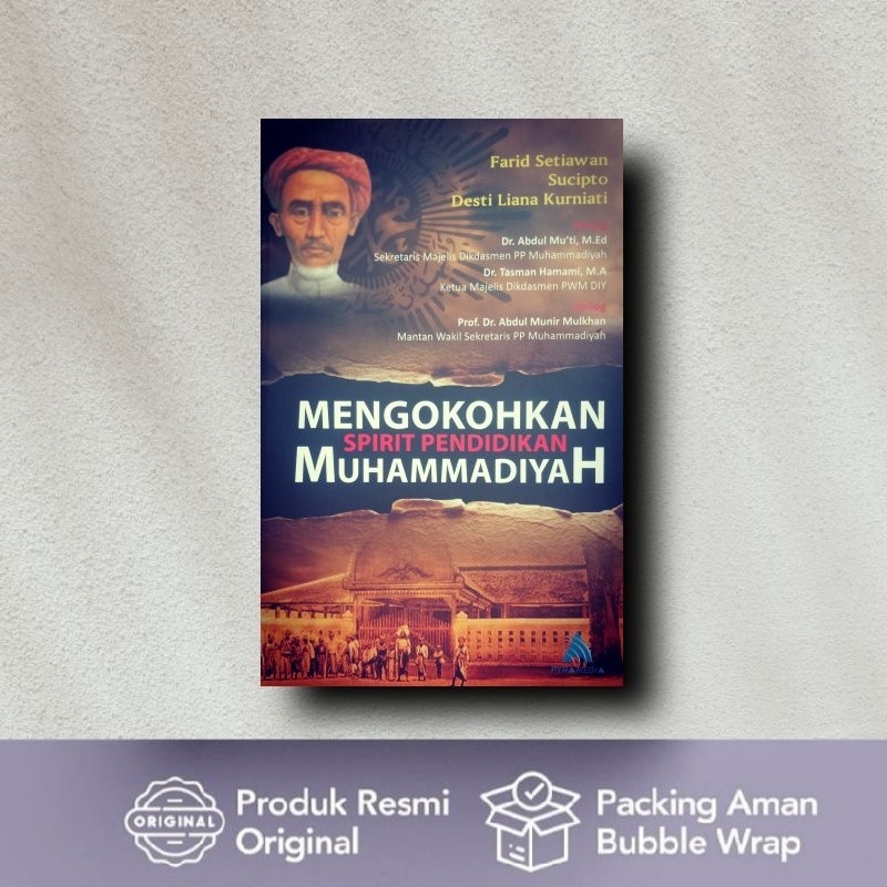 Jual Buku Mengokohkan Spirit Pendidikan Muhammadiyah - Epilog Prof Dr Abdul Munir Mulkhan ...