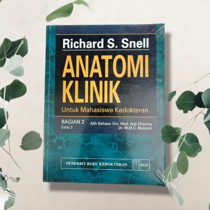 Jual Anatomi klinik untuk mahasiswa kedokteran Bagian 2 Edisi 3 Richard ...